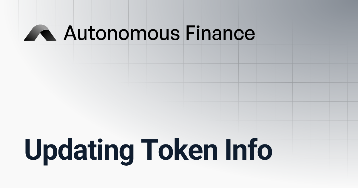 Updating Token Info | Autonomous Finance