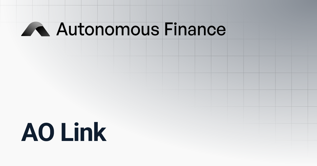 AO Link | Autonomous Finance